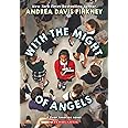 With the Might of Angels (Dear America): Pinkney, Andrea Davis ...