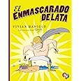 El Enmascarado De Lata : Vivian Mansour Manzur: Amazon.com.mx: Libros