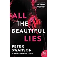 Amazon.com: All the Beautiful Lies: A Novel eBook : Swanson, Peter: Kindle Store