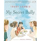 My Secret Bully: Ludwig, Trudy, Marble, Abigail: 9781582461595: Amazon ...