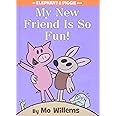 My New Friend Is So Fun! (An Elephant and Piggie Book): Willems, Mo ...