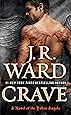 Crave (Fallen Angels, Book 2): Ward, J.R.: 9780451229441: Amazon.com: Books