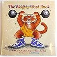 The Weighty Word Book: Levitt, Paul M., Gurger, Douglas A., Guralnick ...