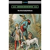 The Swiss Family Robinson (Great Illustrated Classics): Eliza Gatewood ...