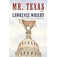 Amazon.com: Mr. Texas: A novel: 9780593537374: Wright, Lawrence: Books