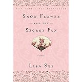 Snow Flower and the Secret Fan: A Novel: See, Lisa: Amazon.com: Books