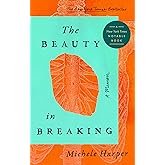 The Beauty in Breaking: A Memoir: Harper, Michele: 9780525537397 ...