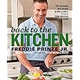 Back to the Kitchen: 75 Delicious, Real Recipes (& True Stories) from a ...