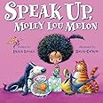 Speak Up, Molly Lou Melon: Lovell, Patty, Catrow, David: 9780399260025 ...
