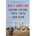 Age of Ambition: Chasing Fortune, Truth, and Faith in the New China ...