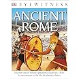 DK Eyewitness Books: Ancient Rome: Discover One of History's Greatest ...
