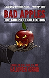 Bad Apples: Five Slices of Halloween Horror (Bad Apples Halloween ...