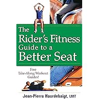 The Rider's Fitness Guide to a Better Seat: Hourdebaigt, Jean-Pierre ...