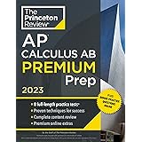 Princeton Review AP Calculus AB Premium Prep, 2022: 7 Practice Tests ...