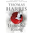 Hannibal Rising: Thomas Harris: 9780099532958: Books - Amazon.ca