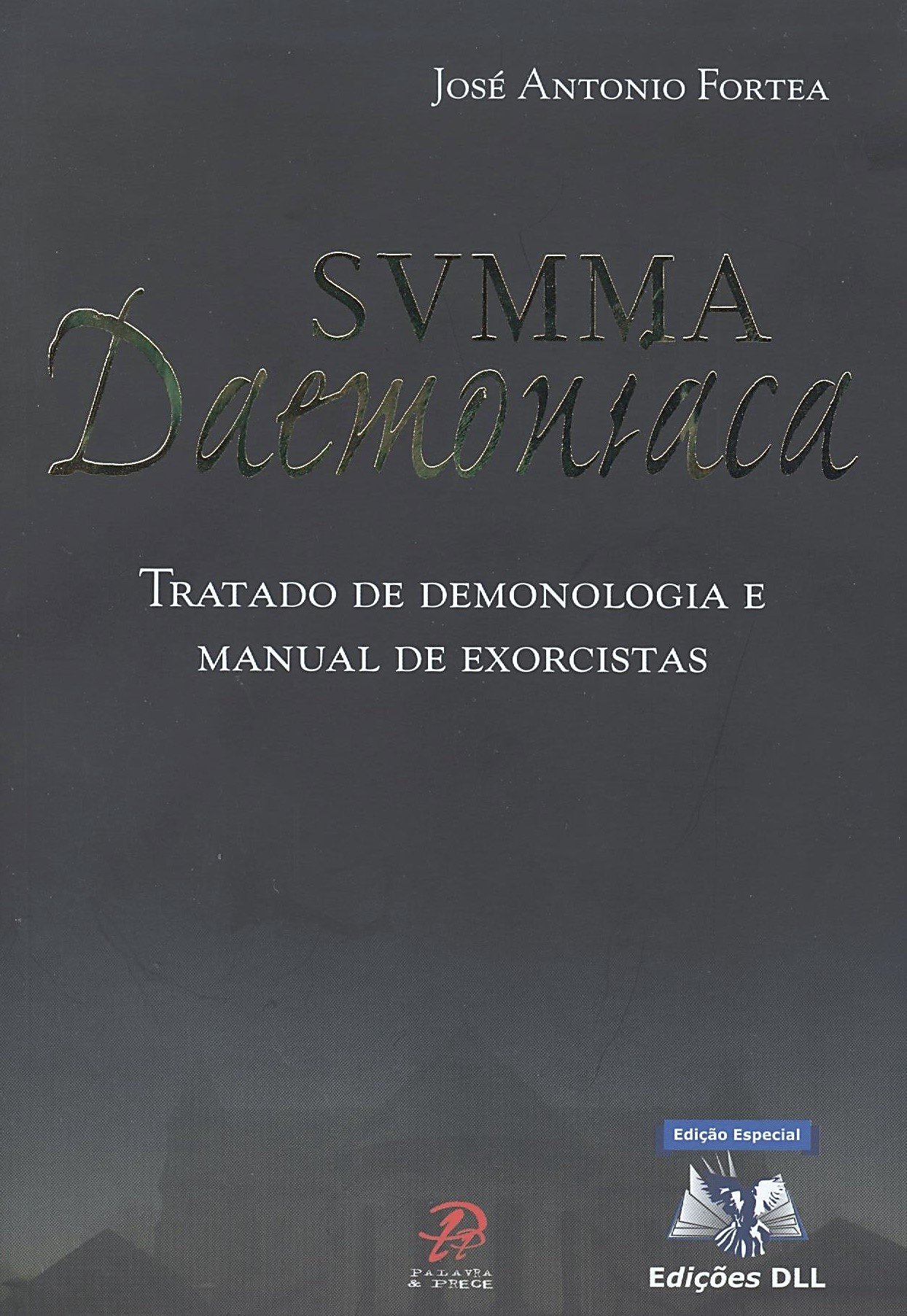 Svmma Daemoniaca. Tratado de Demonologia e Manual de Exorcistas PDF ...
