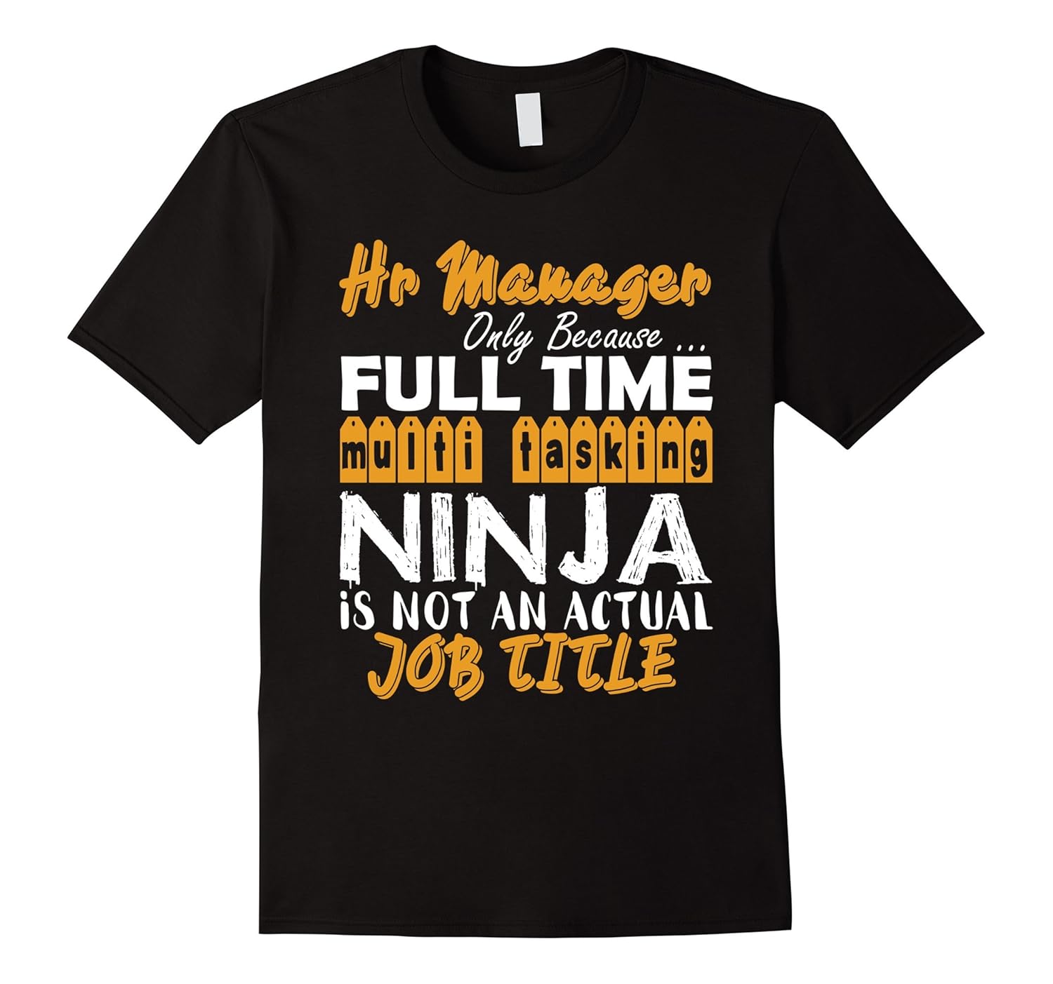 Hr manager Because Full Time Multitasking Ninja Funny Love-PL – theteejob