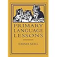Primary Language Lessons (Lost Classics Book Company): Serl, Emma ...