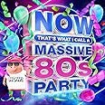 Various Artists - Now That's What I Call A Massive 80s Party / Various ...