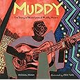 Muddy: The Story of Blues Legend Muddy Waters: Mahin, Michael, Turk ...