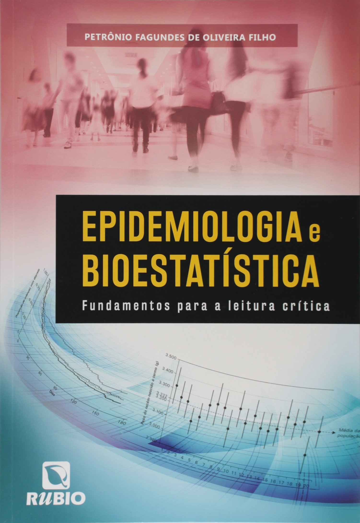 Explique Como A Bioestatística E A Epidemiologia Estão Relacionadas ...