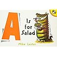 A is for Salad : Lester, Mike, Lester, Mike: Amazon.ca: Books