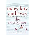 The Newcomer: A Novel: Andrews, Mary Kay: 9781250256966: Amazon.com: Books