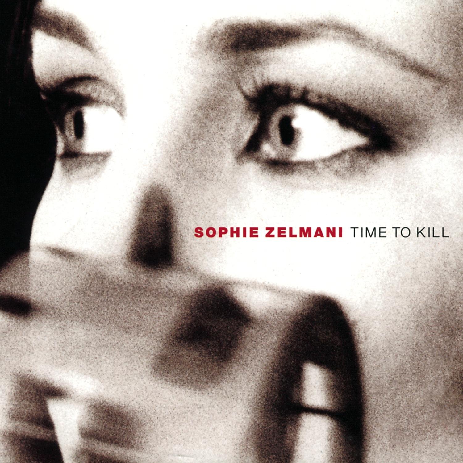 Time to Kill - Zelmani,Sophie: Amazon.de: Musik-CDs & Vinyl