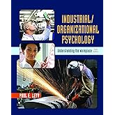 Amazon.com: Industrial/Organizational Psychology: Understanding the ...