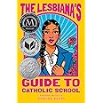 Amazon.com: The Lesbiana's Guide to Catholic School: 9780063060258 ...