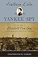 Liar, Temptress, Soldier, Spy: Four Women Undercover in the Civil War ...