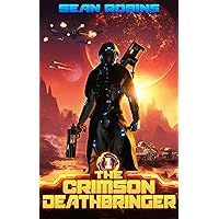 Amazon.com: The Crimson Deathbringer: An Epic Space Opera/Alien Invasion Adventure (The Crimson ...
