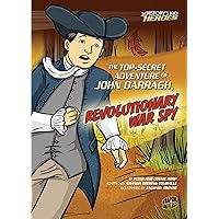 The Top-Secret Adventure of John Darragh, Revolutionary War Spy ...