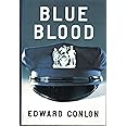 Blue Blood: Conlon, Edward: 9781573222662: Amazon.com: Books