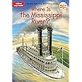Where Is the Mississippi River?: Anastasio, Dina, Who HQ, Hammond, Ted ...