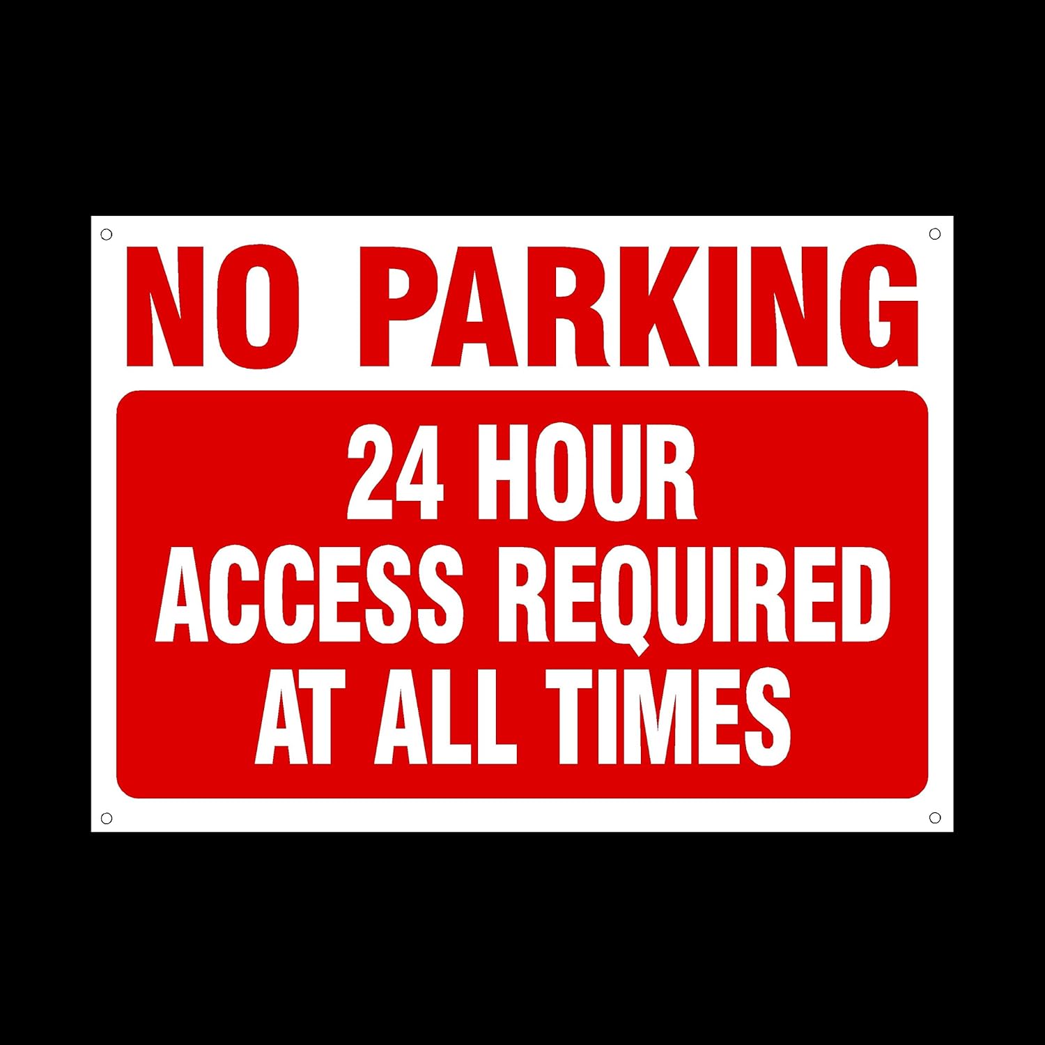 No Parking 24 Hour access required at all times 3mm Metal Sign with 4 ...