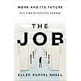 Amazon.com: The Job: Work and Its Future in a Time of Radical Change ...