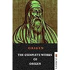 The Complete Works of Origen (8 Books): Cross-Linked to the Bible ...