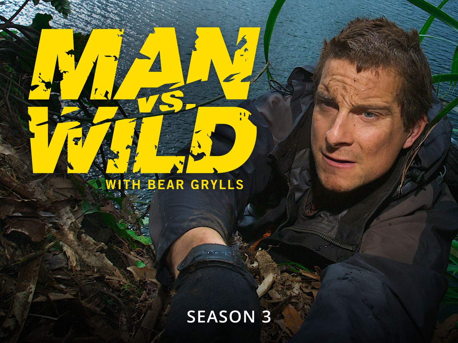 Watch Man vs. Wild - Season 3 | Prime Video
