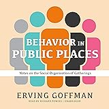 Interaction Ritual - Essays on Face-to-Face Behavior: Goffman, Erving ...