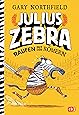 Julius Zebra - Raufen mit den Römern Die Julius Zebra-Reihe, Band 1 ...