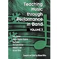 Teaching Music Through Performance in Band, Vol. 1: Larry Blocher, Ray ...
