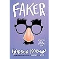 Faker: Korman, Gordon: 9781338826753: Amazon.com: Books