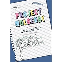 Project Mulberry: Park, Linda Sue: 9780544935211: Amazon.com: Books