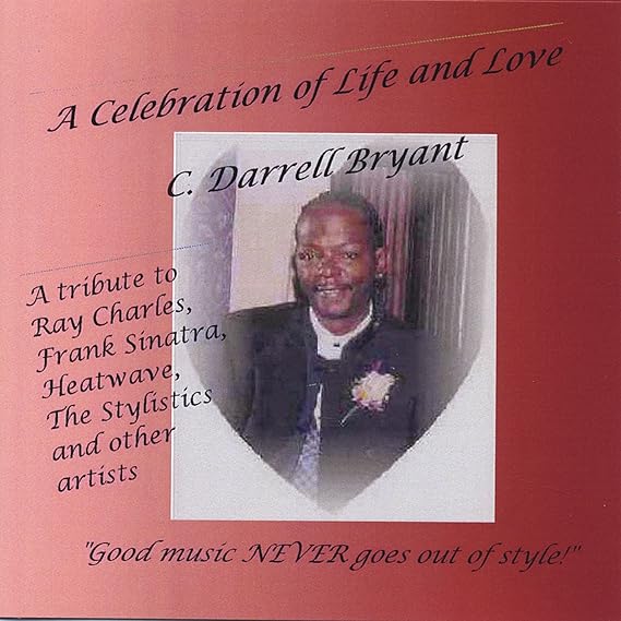 Celebration of Life & Love - C. Darrell Bryant