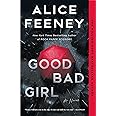 Amazon.com: Good Bad Girl: 9781250843982: Feeney, Alice: Books