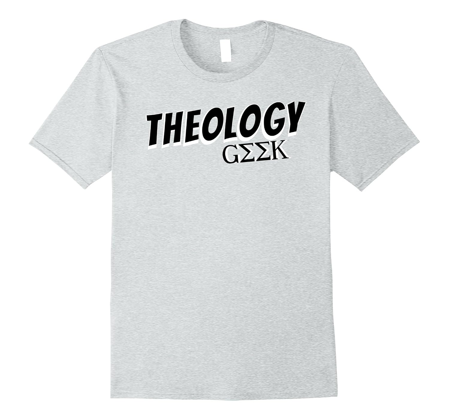 Theology Geek Shirt-4LVS – 4loveshirt