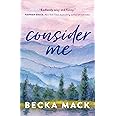 Consider Me (Volume 1) : Mack, Becka: Amazon.ca: Books