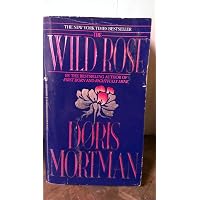 The Wild Rose: Mortman, Doris: 9780553297614: Amazon.com: Books