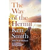 Amazon.com: The Way of the Hermit: My Incredible 40 Years Living in the ...